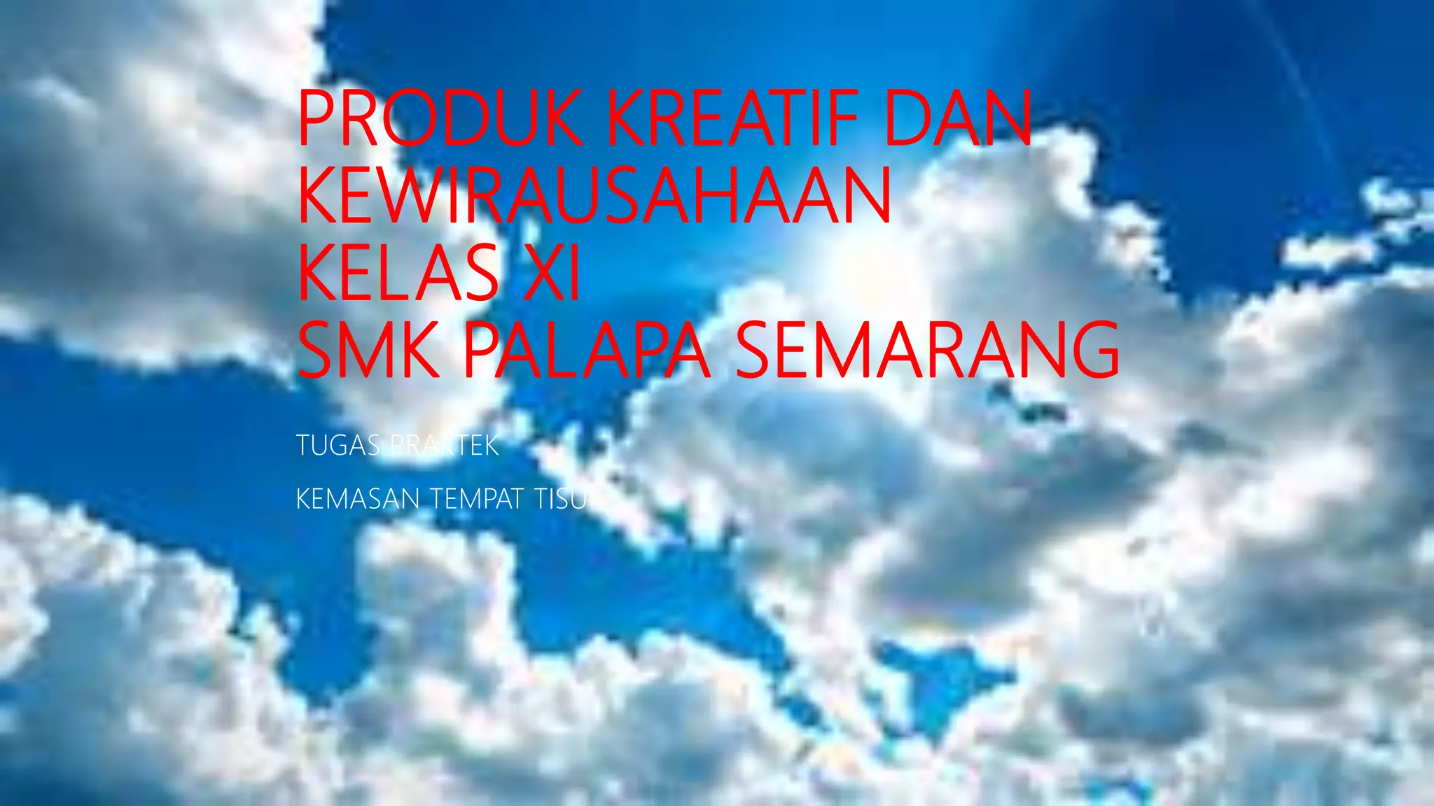 Tugas akhir pkdk kelas 11 semester gasal 2020 | PPT