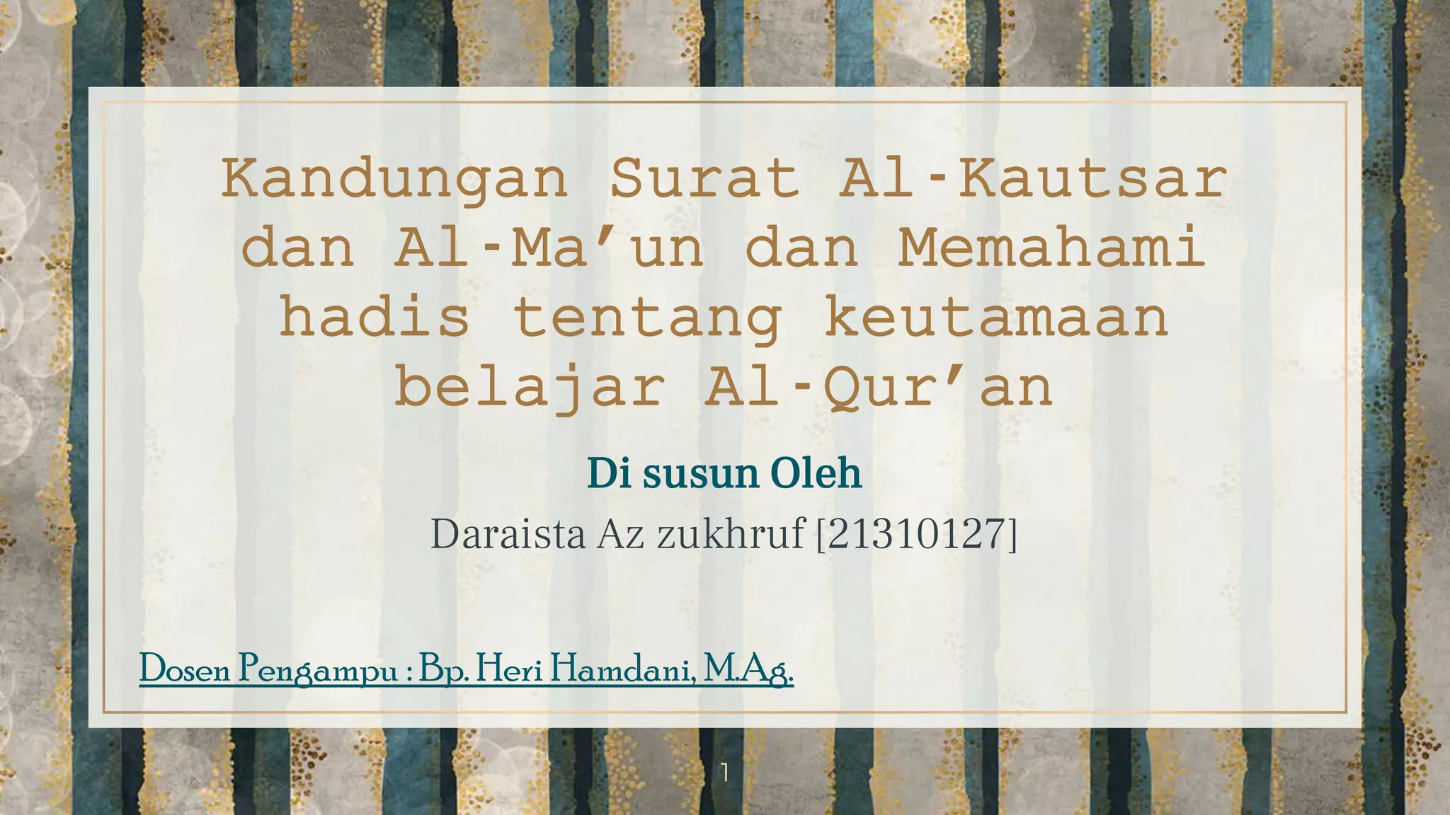 Kandungan Surat Al-Kautsar, Al-Maun dan Memahami Hadist Keutamaan Belajar Alquran | PDF