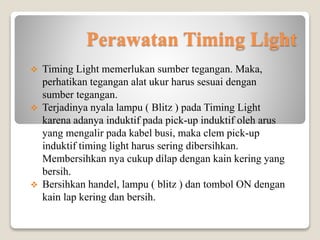 Timing Light adalah termasuk alat ukur elektrik | PPT