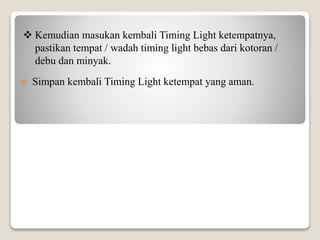 Timing Light adalah termasuk alat ukur elektrik | PPT