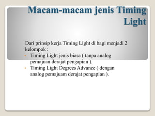Timing Light adalah termasuk alat ukur elektrik | PPT