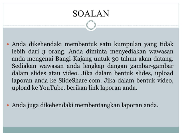 Tugasan 12 bangi kajang 30 tahun akan datang | PPT