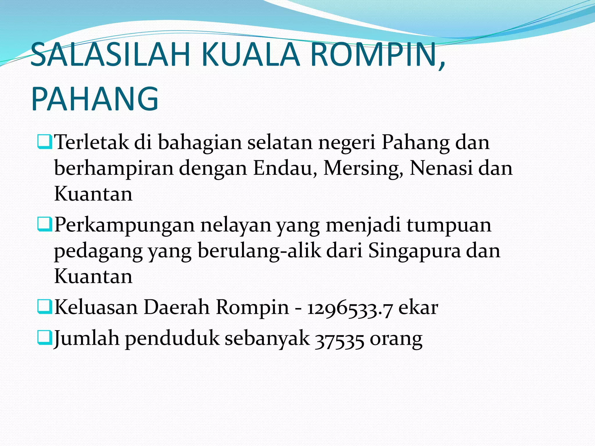 Tugasan 2: Bandar Kuala Rompin | PPT