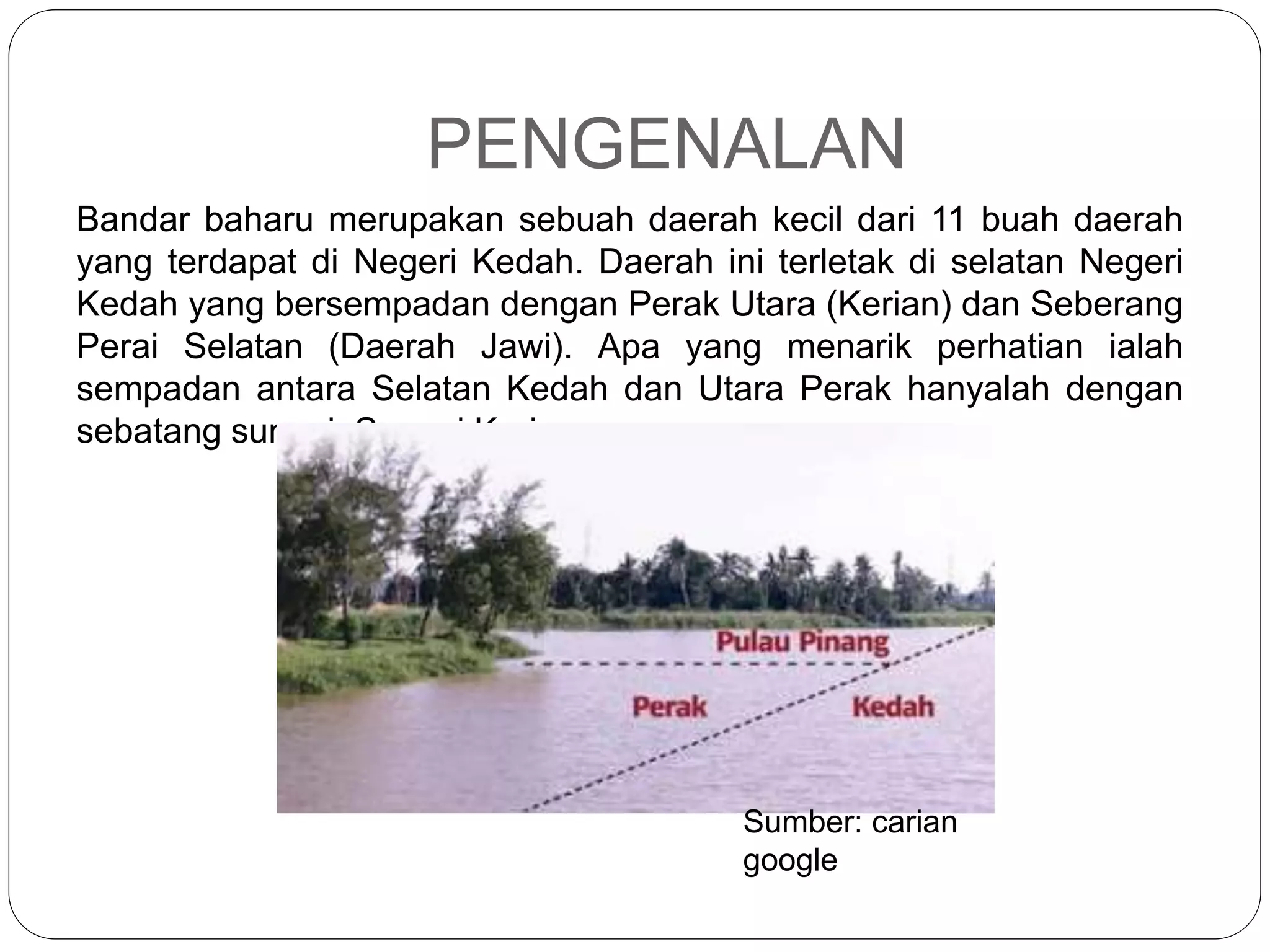 BANDAR MAPAN DAERAH BANDAR BAHARU, KEDAH | PPTX