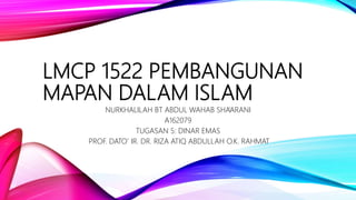 Tugasan 5 lmcp 1522 pembangunan mapan dalam islam | PPT