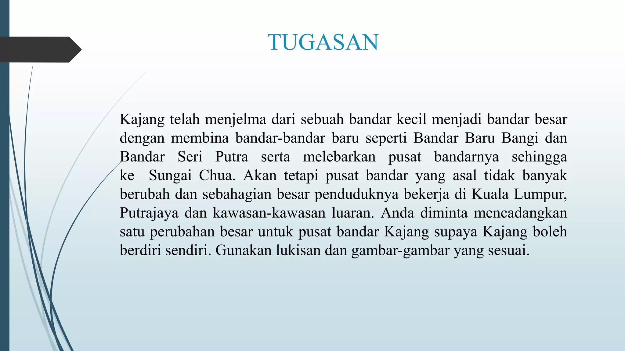 Tugasan 7 - cadangan memperbahaui bandar | PPT