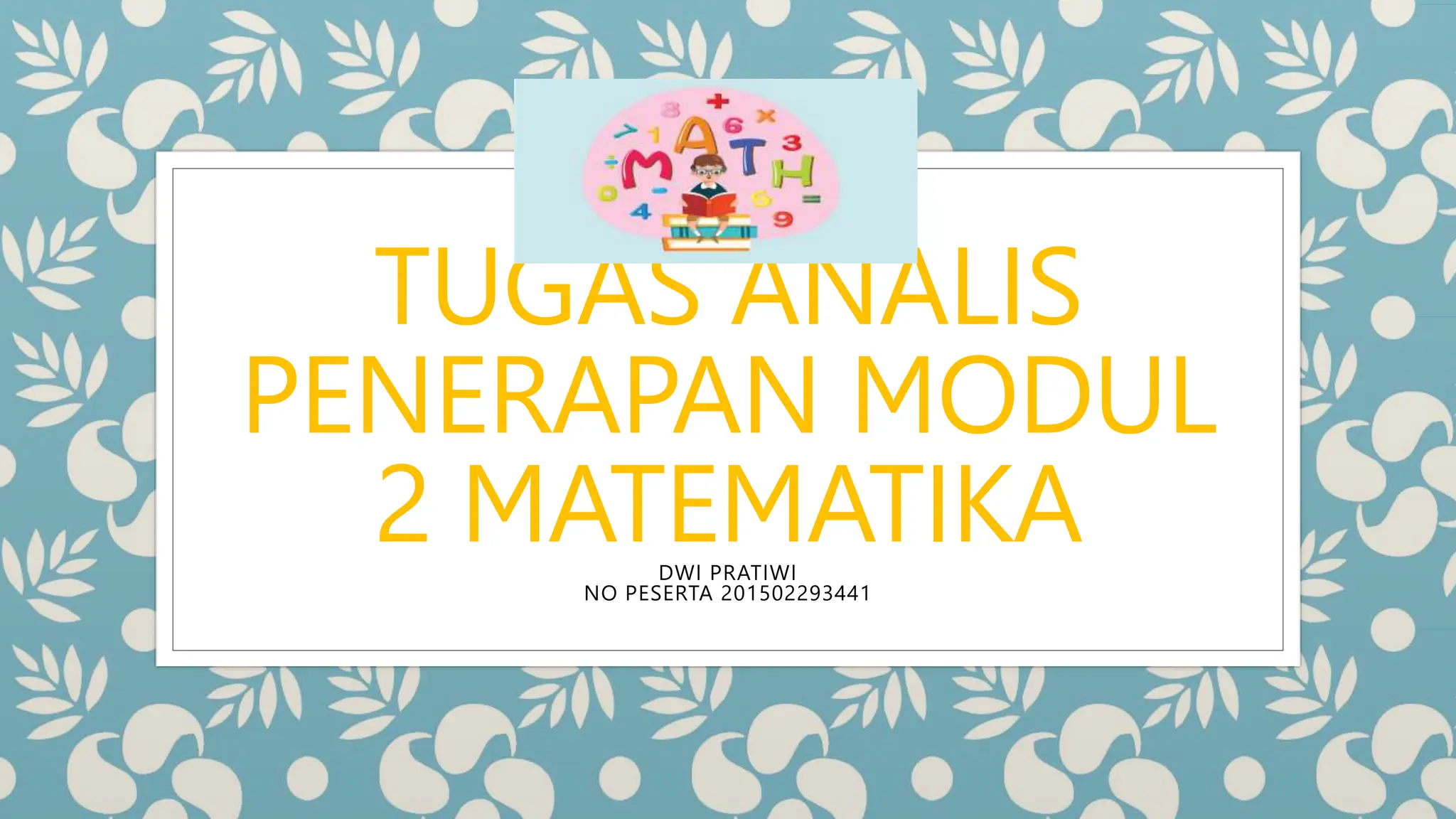 Tugas Analis penerapan modul 2 matematika.pptx