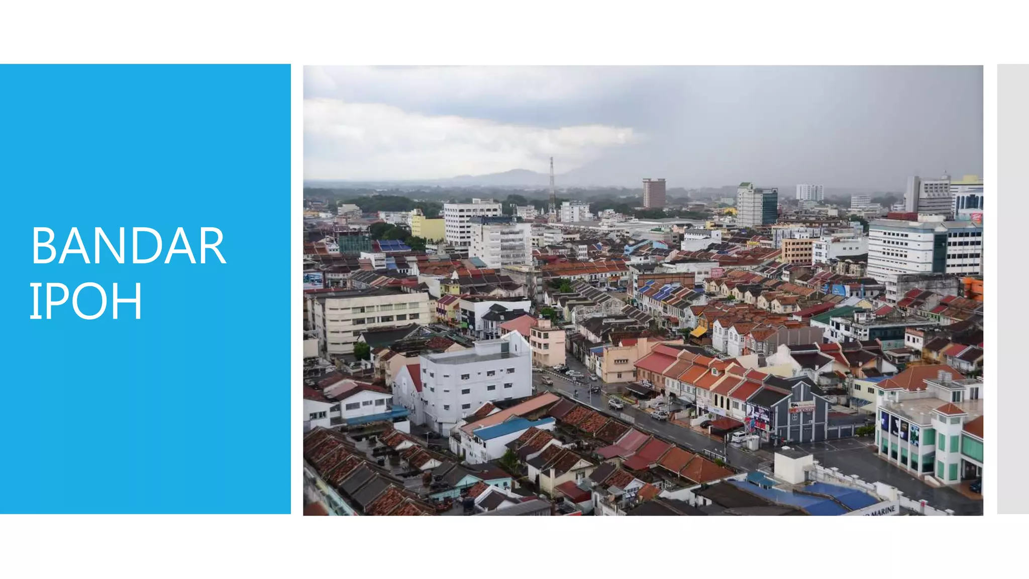 Penilaian Pemapanan Bandar Ipoh Perak | PPTX