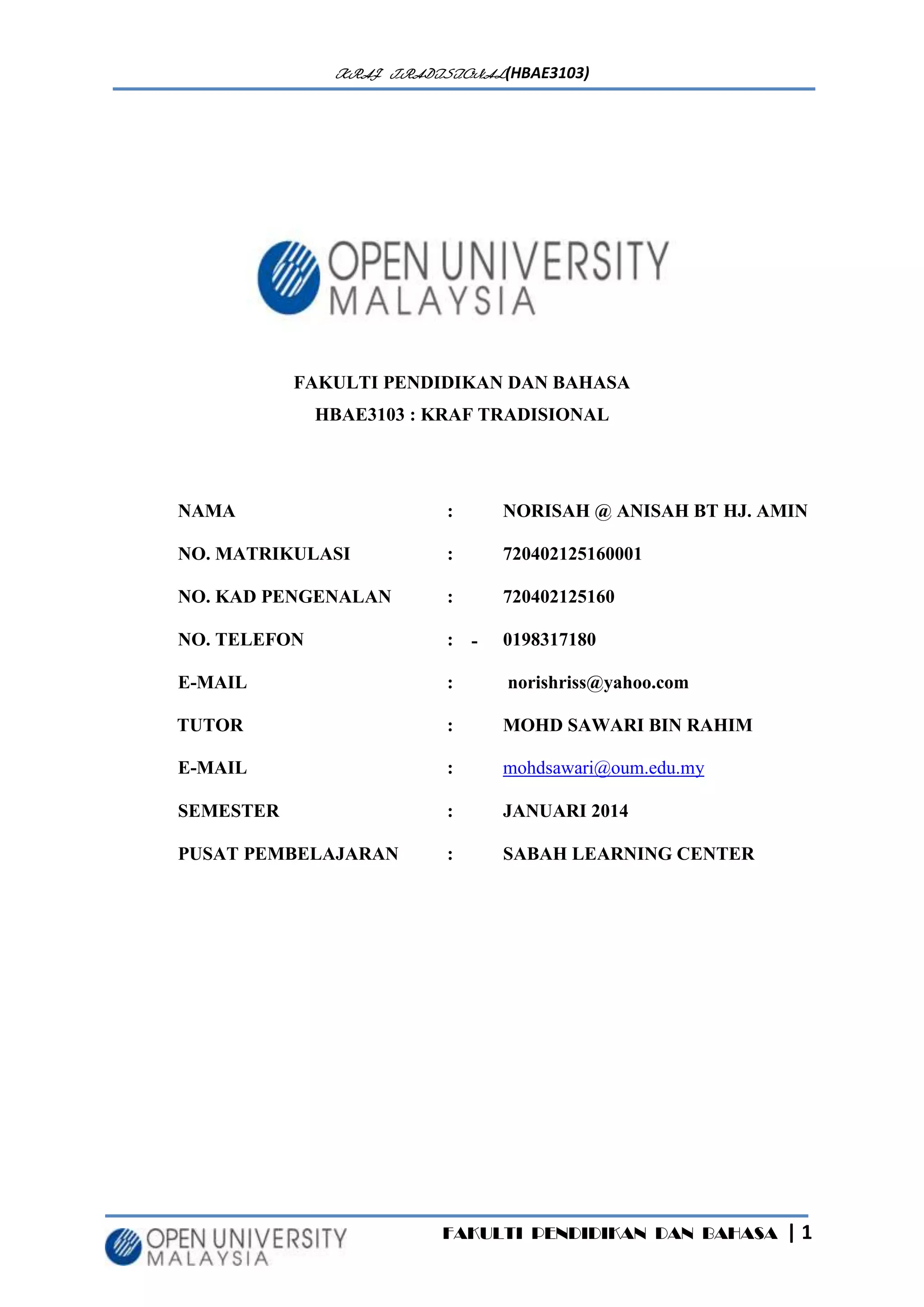 Tugasan Kraf Tradisional HBAE 3103 (Norisah @ Anisah Binti Hj Amin) | DOCX
