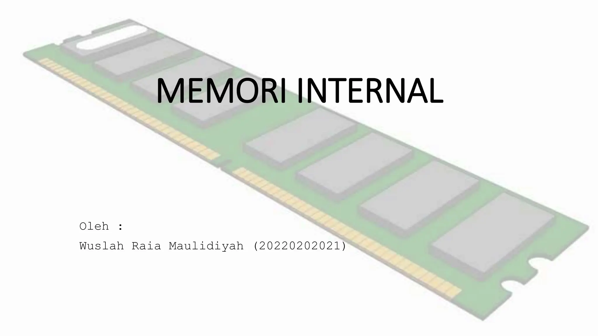 memori internal, ram, rom, cache memory.pptx