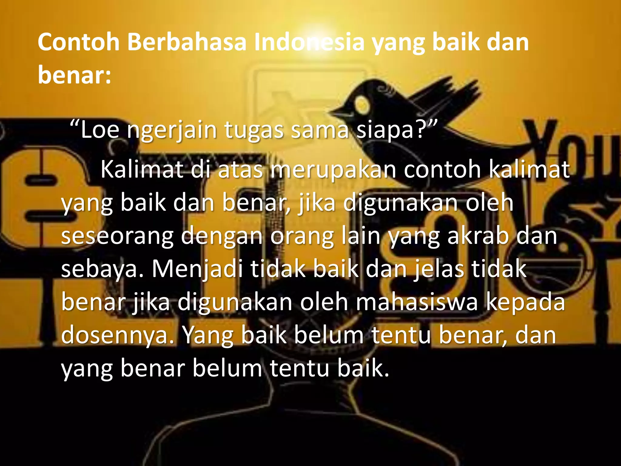 berbahasa indonesia yang baik dan benar | PPTX