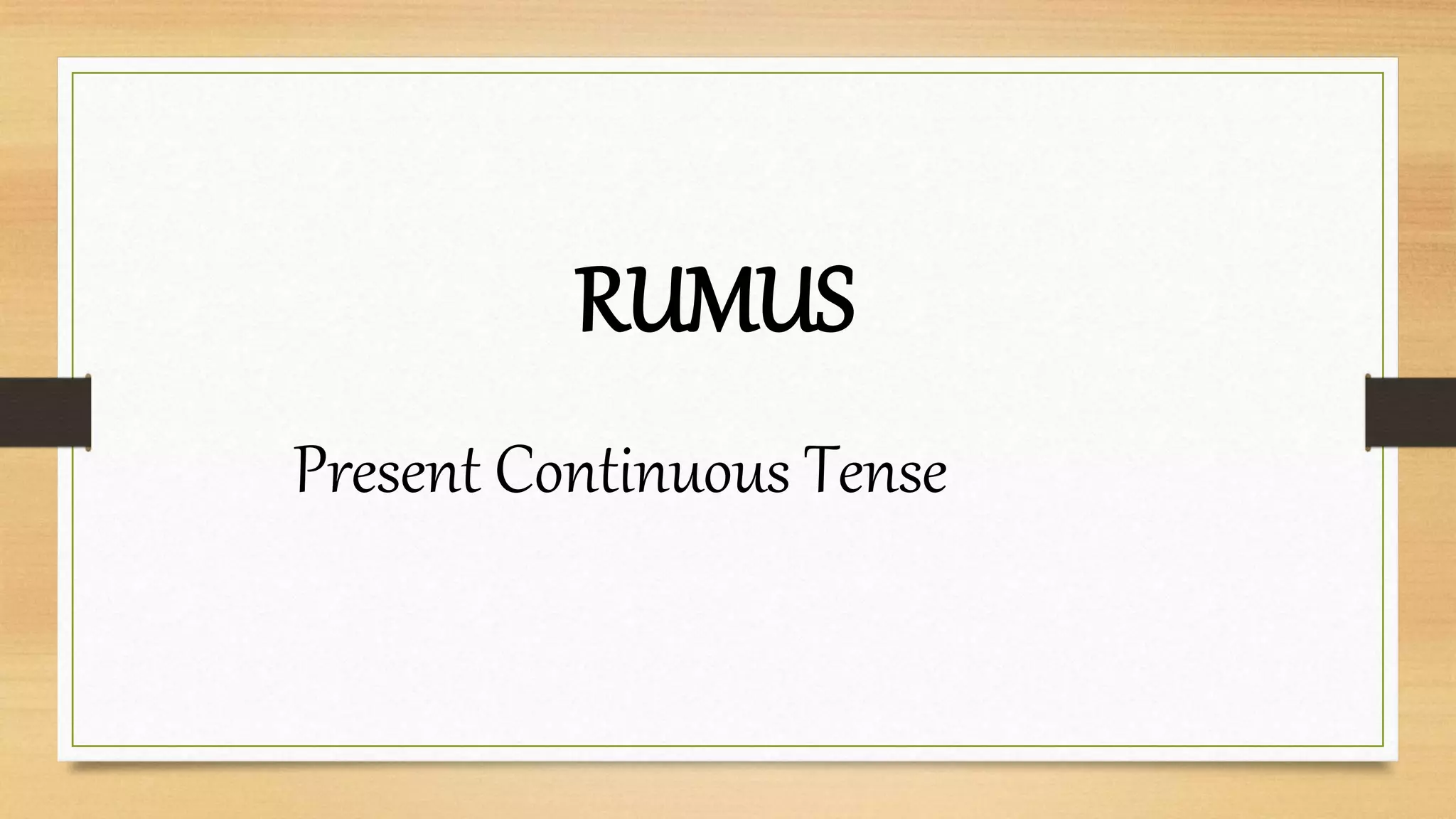 Tugas bahasa inggris present continous tense | PPTX