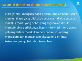 Isue Sosial dan Etika Sistem Informasi Manajemen | PPT