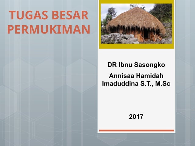 Tugas Besar Permukiman.pptx dalam mengem | PPTX