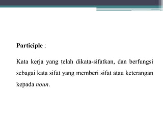 Present Participle, Past Participle, Explanation Text | PPTX