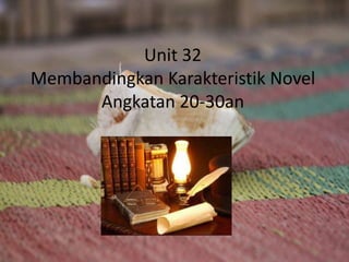 Bahasa Indonesia kelompok unit 32 Membandingkan Karakteristik Novel ...