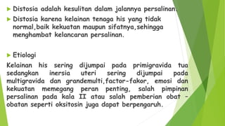 DISTOSIA KELAINAN TENAGA(HIS) | PPTX