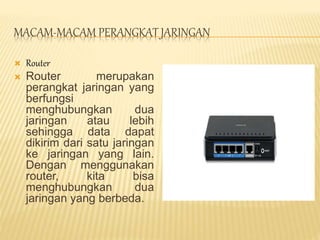 XI-2 TKJ PERANGKAT JARINGAN | PPTX