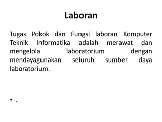 Tugas dan Fungsi Kepala Laboratorium, laboran (3).pptx