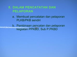 Tugas dan fungsi pkb plkb | PPT