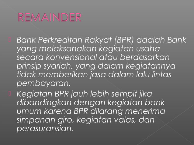 KEGIATAN BPR (BANK PERKREDITAN RAKYAT) | PPT