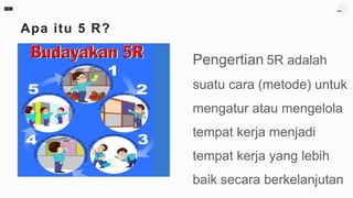 TUGAS DPK TJKT KELOMPOK 5 TENTANG PENERAPAN 5R-1.pptx