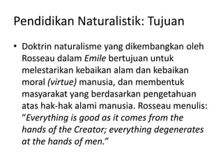 Pendidikan Naturalisme | PPTX