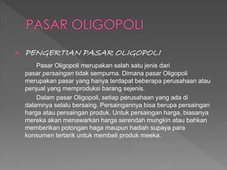 PASAR OLIGOPOLI DAN OLIGOPSONI | PPTX