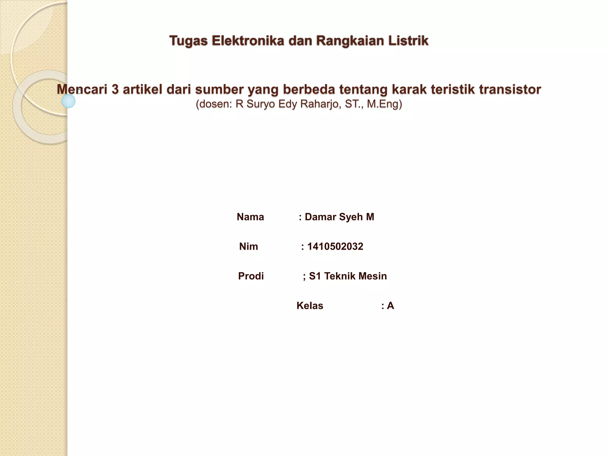 Tugas elektronika dan rangkaian listrik powerpoint | PPTX
