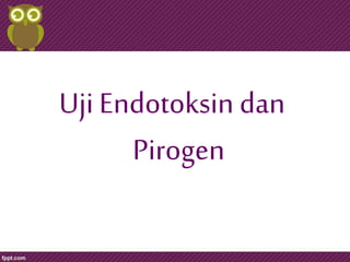 endotoksin dan pirogen | PPTX