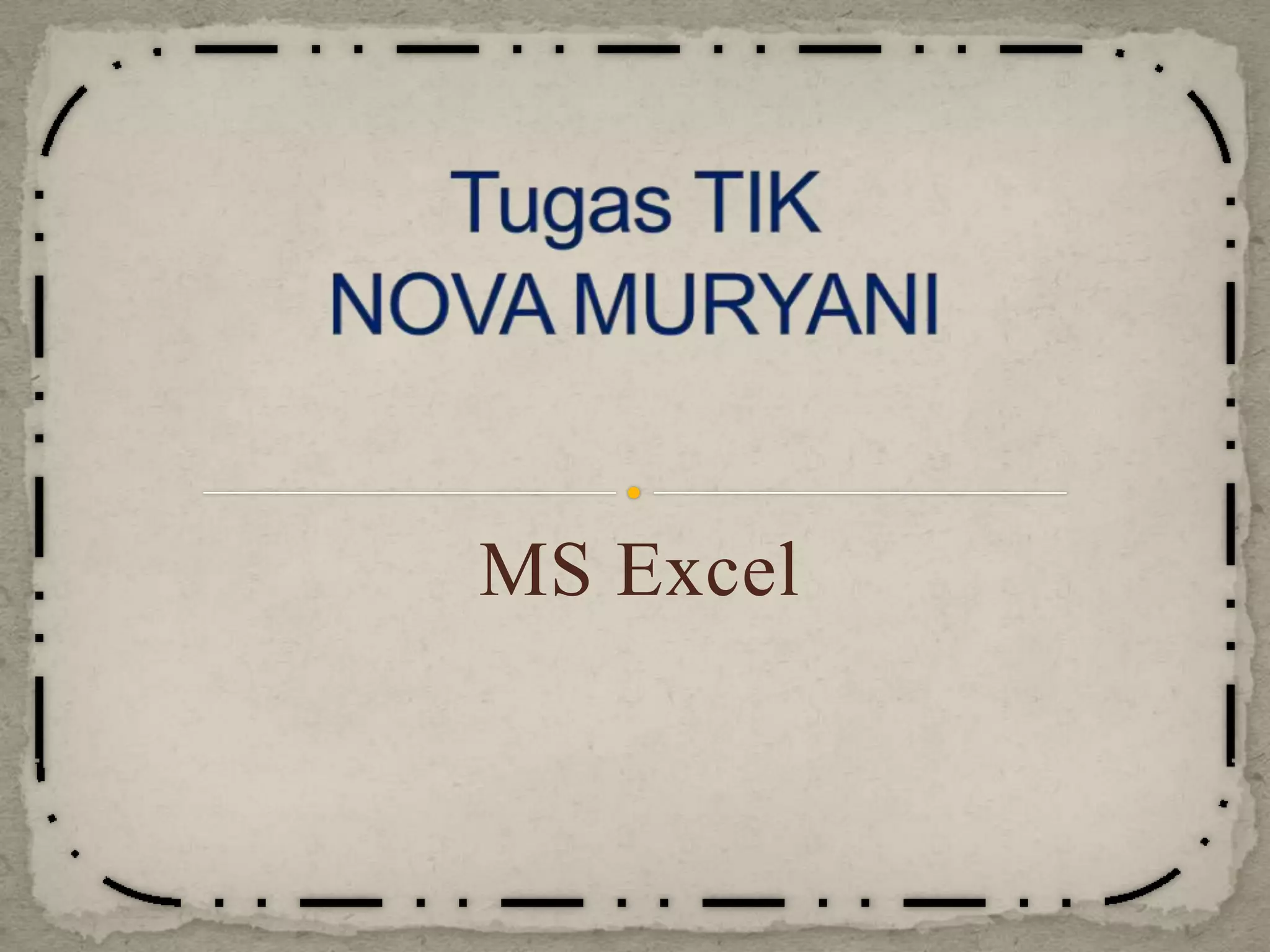 Tugas excel nova muryani | PPTX