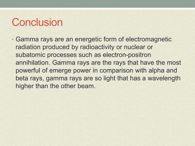 gamma rays | PPTX | Physics | Science