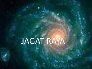 Jagat Raya | PPTX