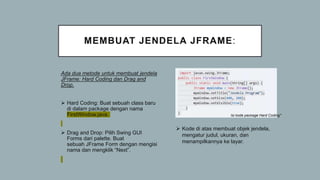 tugas PBO Langkah-Langkah Pembuatan Program GUI JForm.pptx