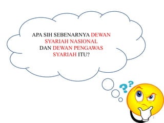 Dewan Syariah Nasional dan Dewan Pengawas Syariah | PPTX