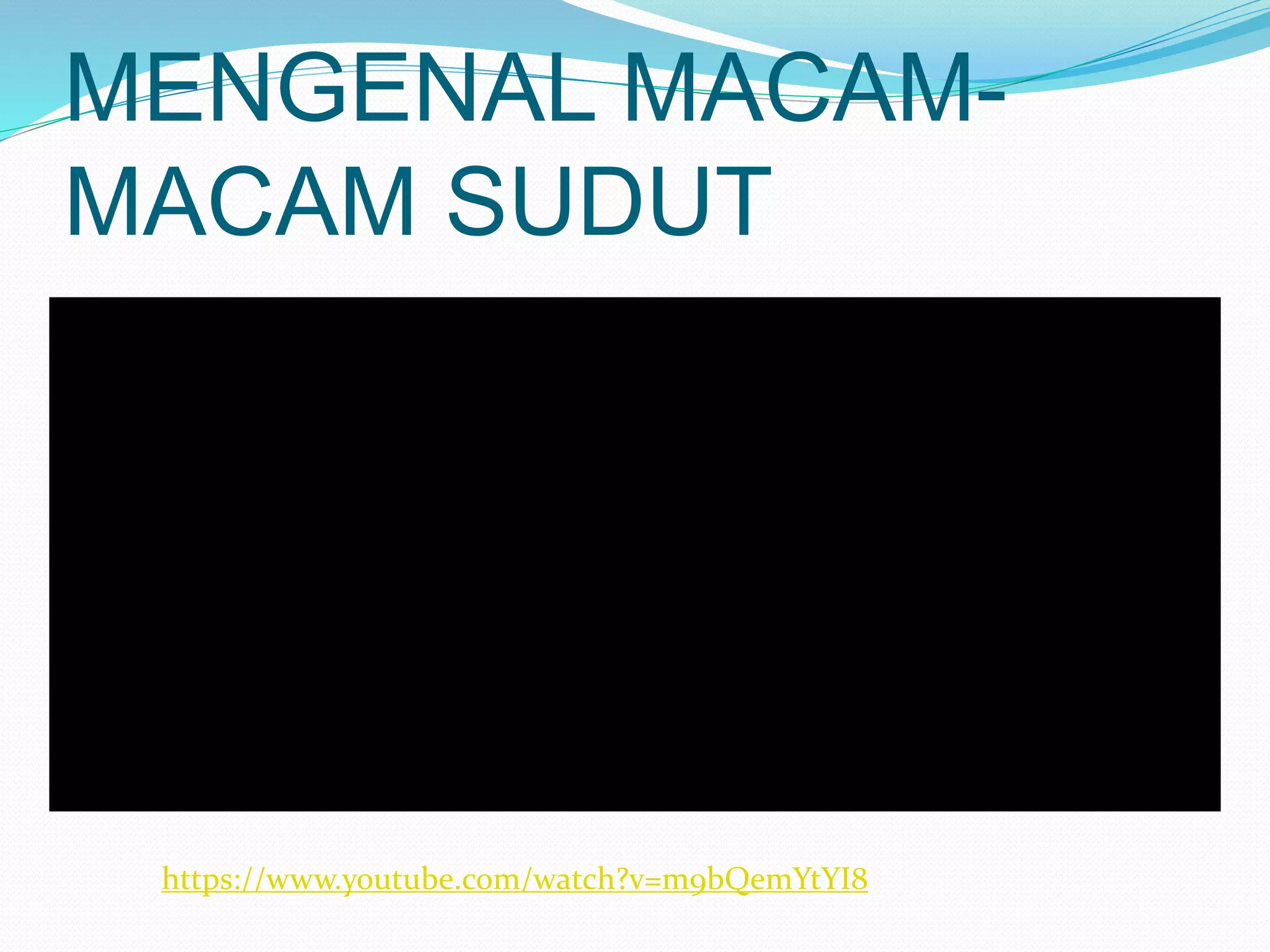 POWER POINT ICT MACAM-MACAM SUDUT | PPT