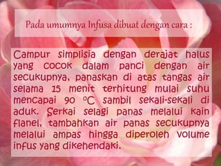 FARMAKOGNOSI Tugas infusa | PPTX