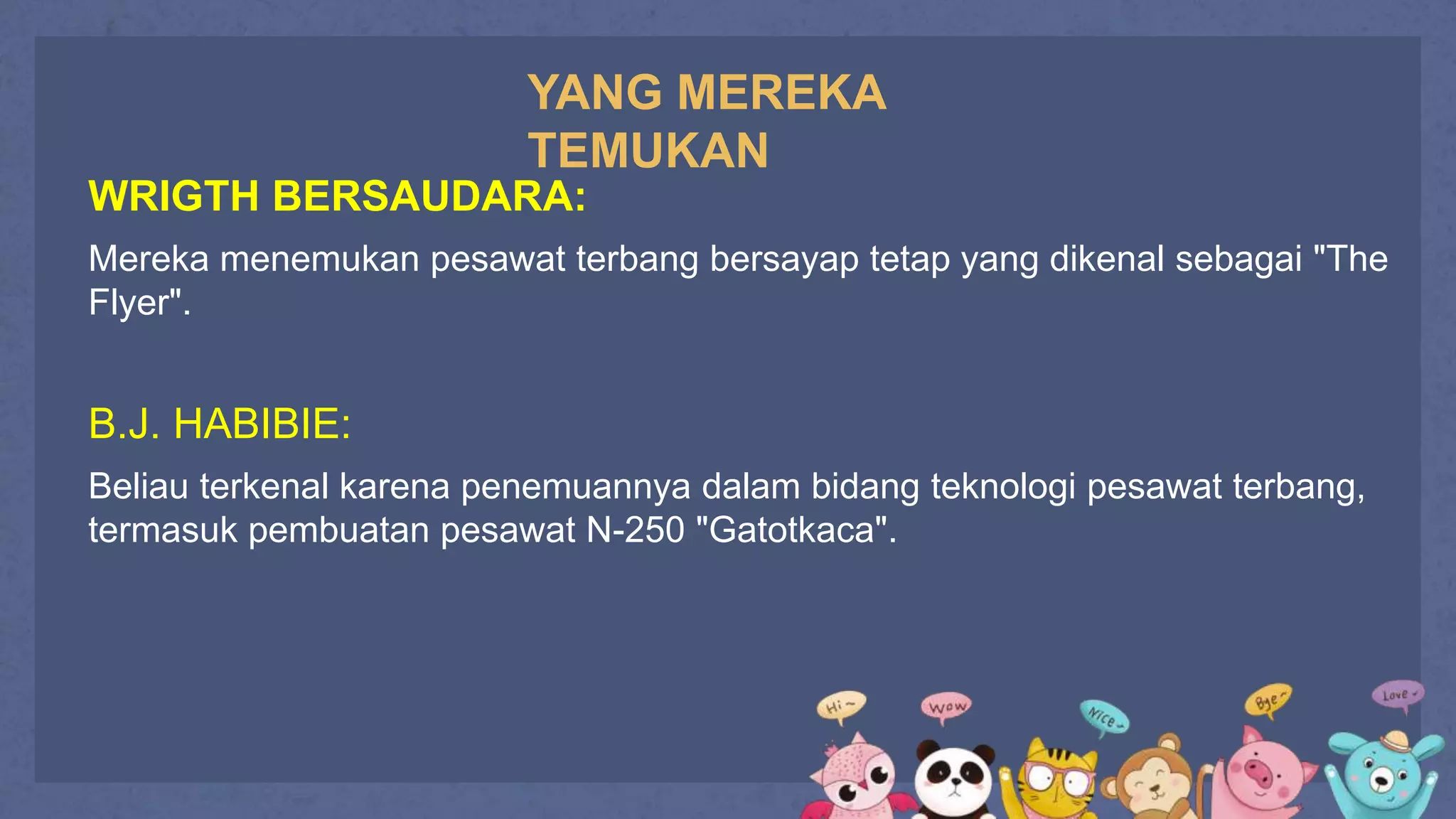 Bj Habibie dan Wright bersaudara.pptx