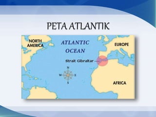 Samudra Atlantik | PPTX