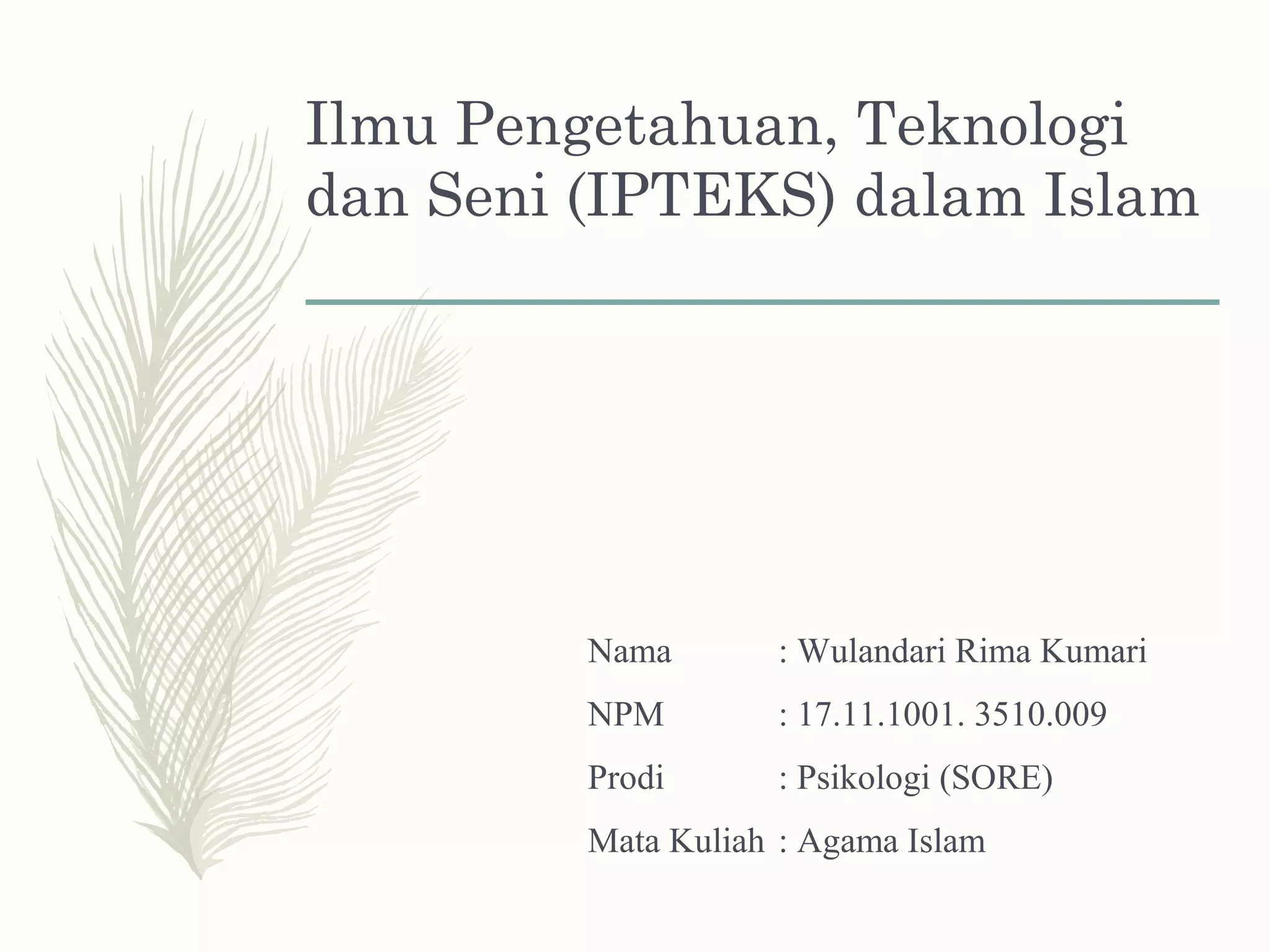 Ilmu Pengetahuan, Teknologi dan Seni (IPTEKS) dalam Islam | PPT