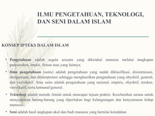 Ilmu Pengetahuan, Teknologi dan Seni (IPTEKS) dalam Islam | PPT