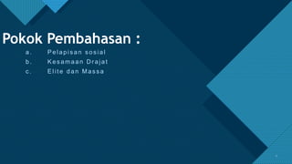 Pelapisan Sosial & Kesamaan Derajat | PPTX