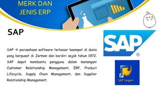 SISTEM INFORMASI BISNIS BERBASIS SAP - ERP | PPTX