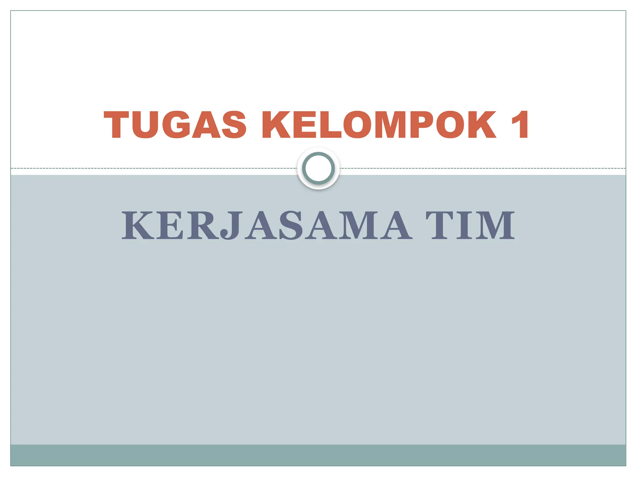 TUGAS KELOMPOK 1 KERJASAMA KELOMPOK.pptx
