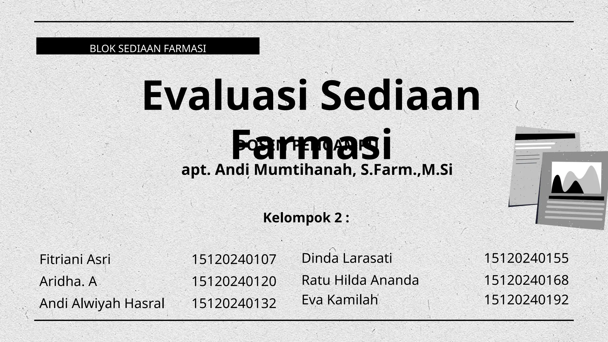 Tugas Kelompok 2 Evaluasi Sediaan Farmasi.pptx