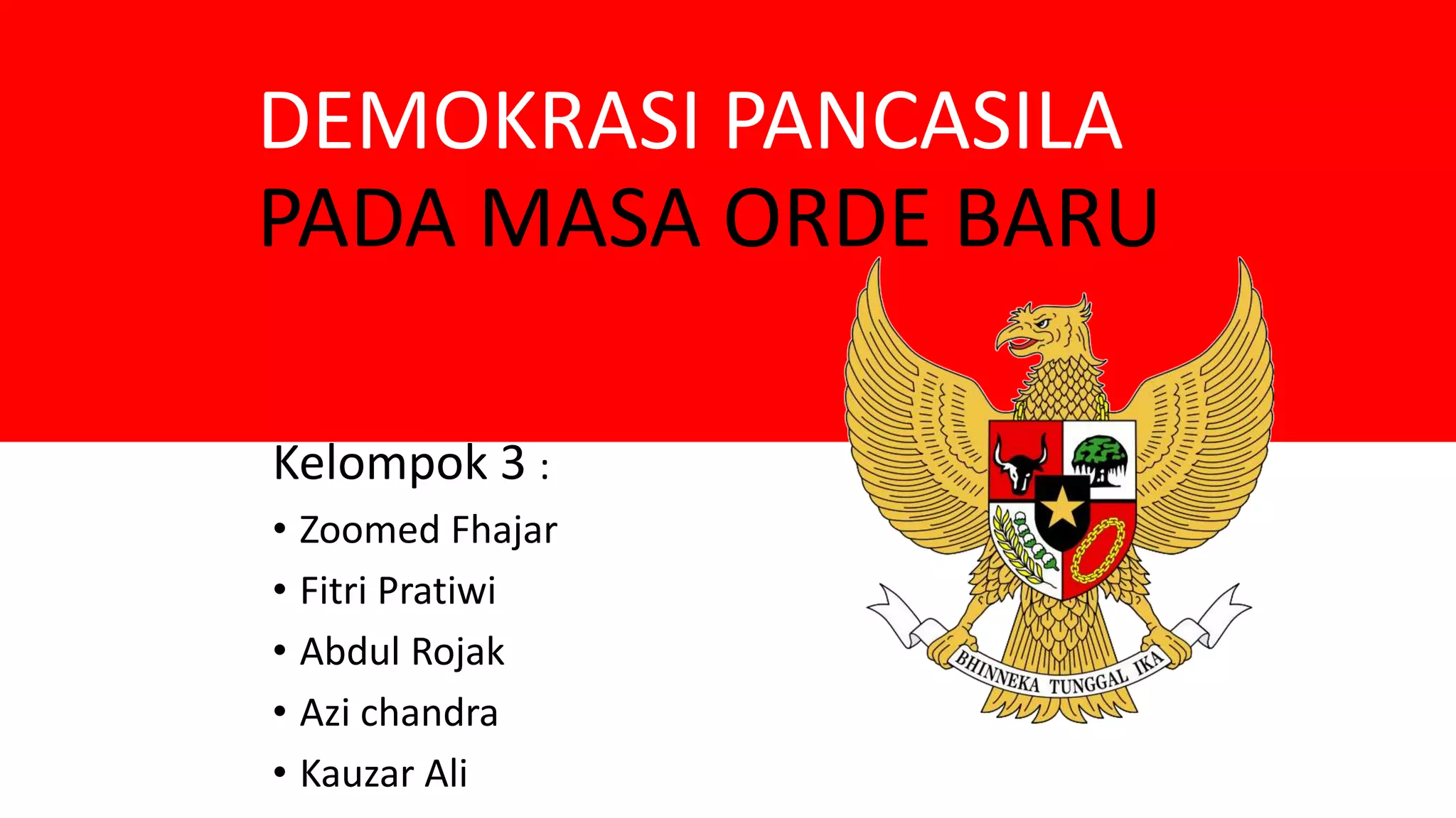 DEMOKRASI PANCASILA PADA MASA ORDE BARU (PKN XI) | PPTX
