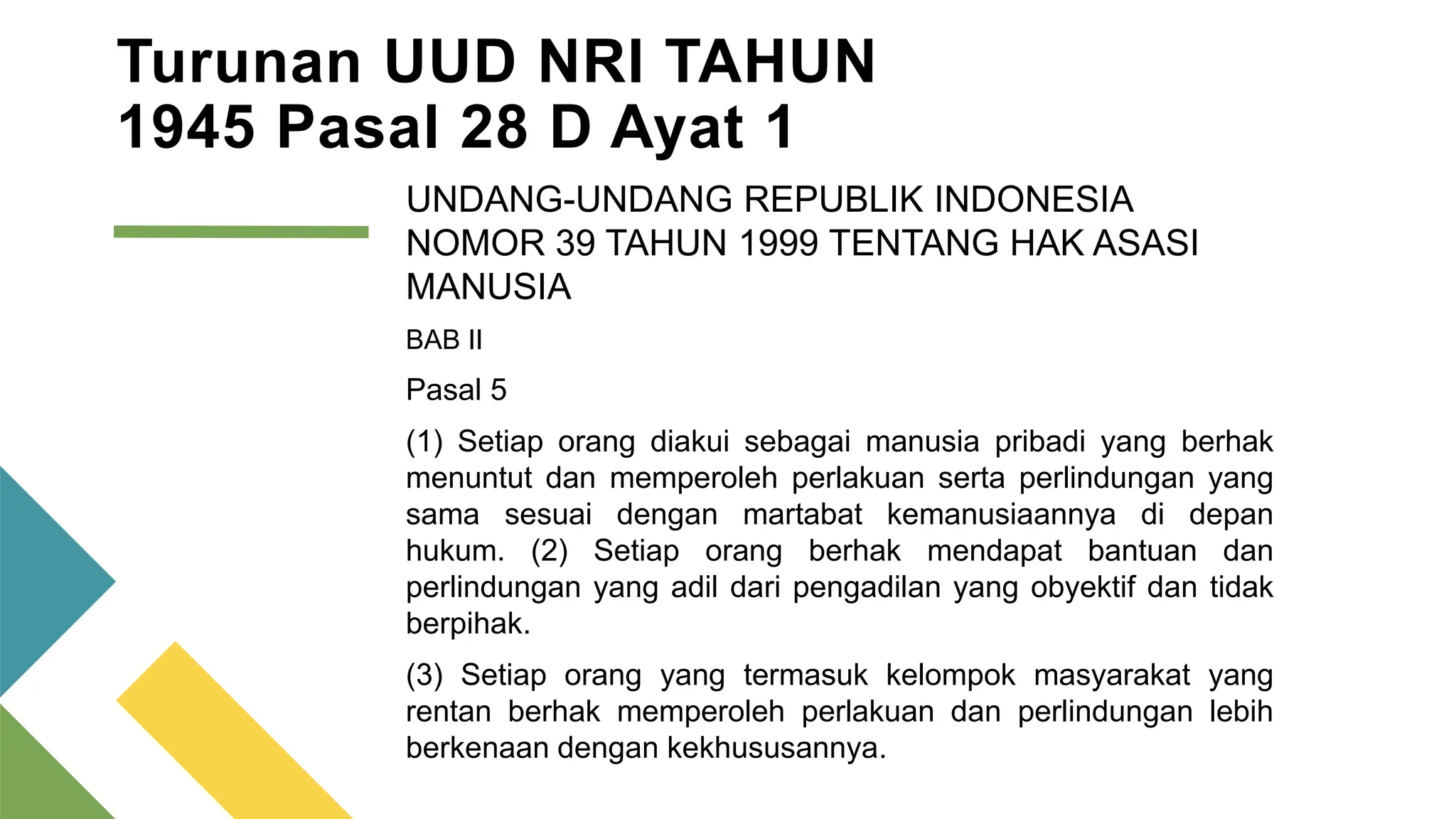 UUD NRI TAHUN 1945 TENTANG HAK DAN KEWAJIBAN PASAL 28D AYAT 1 | PPT