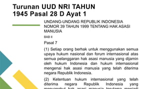 UUD NRI TAHUN 1945 TENTANG HAK DAN KEWAJIBAN PASAL 28D AYAT 1 | PPTX