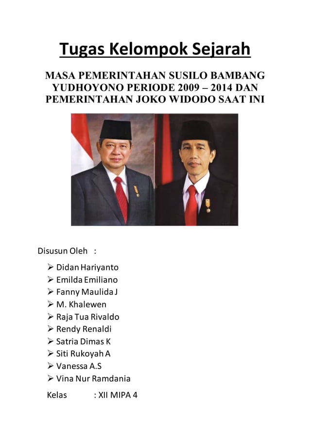 MASA PEMERINTAHAN SUSILO BAMBANG YUDHOYONO PERIODE 2009 – 2014 DAN PEMERINTAHAN JOKO WIDODO SAAT ...