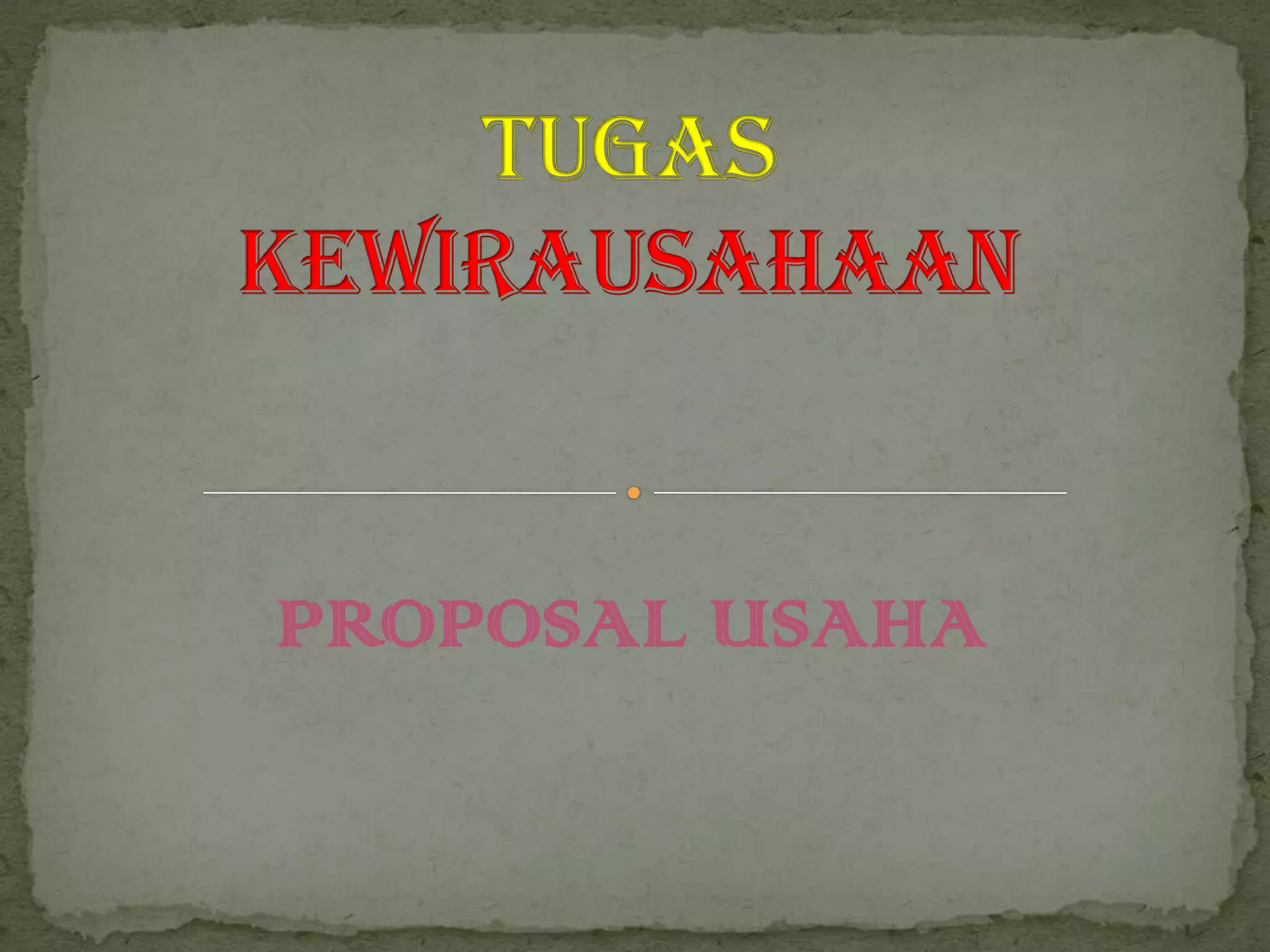 pengertian proposal usaha | PPTX